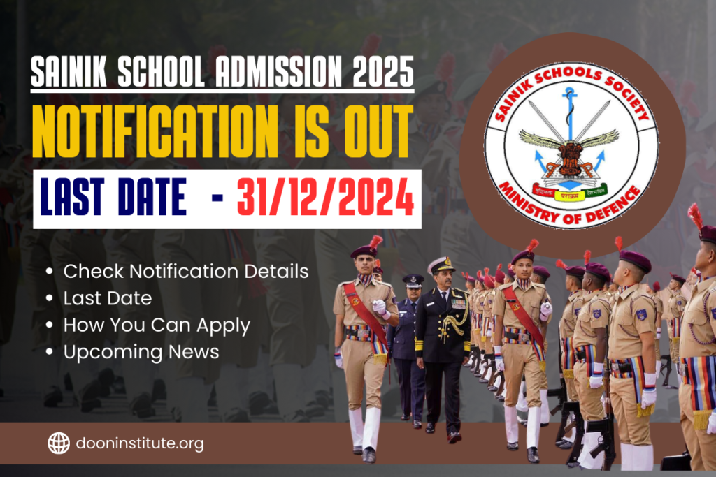 Sainik School Admission 2025-26: A Complete Guide to Apply for Class 6 and Class 9 - Dooninstitute